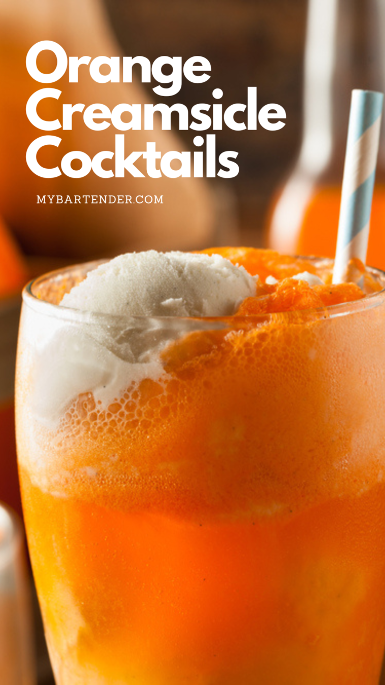 7 Best Orange Creamsicle Cocktails to Try