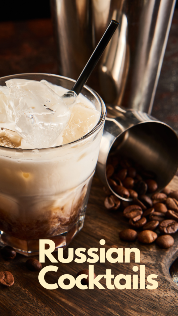 6 Best Russian Cocktails to Drink