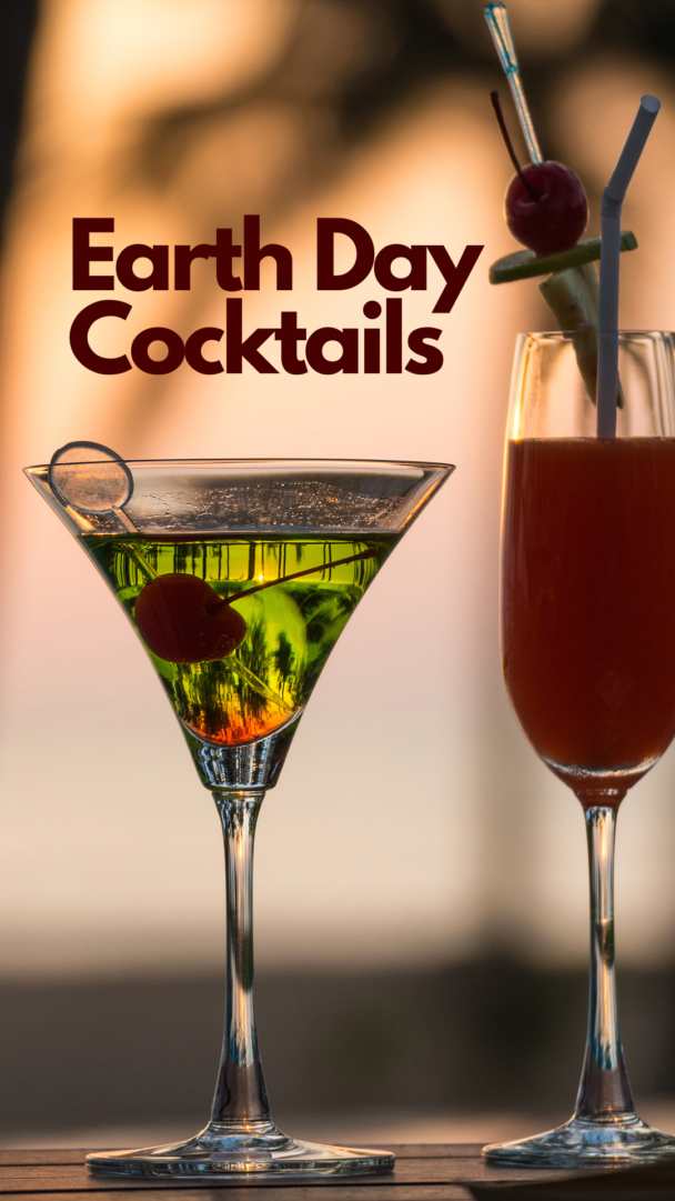 7 Best Earth Day Cocktails to Try