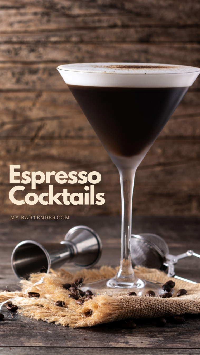12 Best Espresso Cocktails to Drink