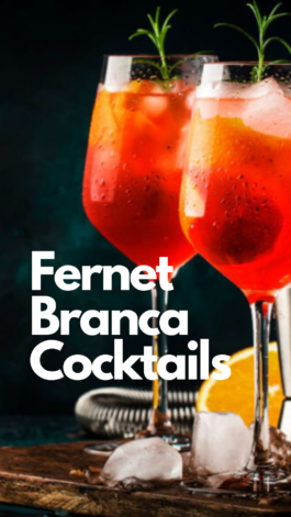 12 Best Fernet Branca Cocktails to Drink
