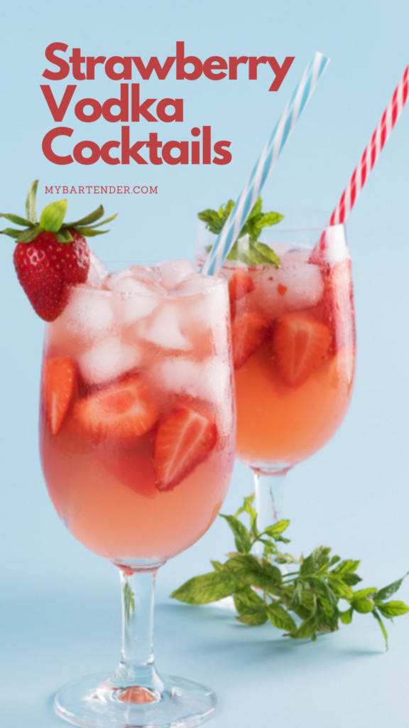 11 Best Strawberry Vodka Cocktails To Try - MyBartender