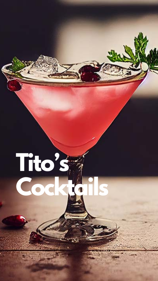 15 Best Tito's Cocktails to Make