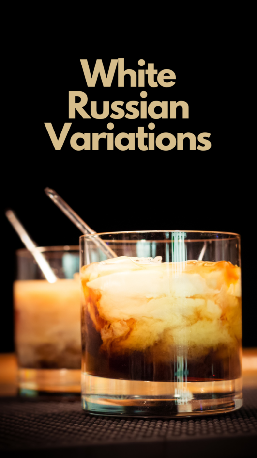 9 Best White Russian Variations to Try